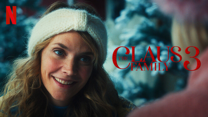 The Claus Family 3 (2022) - Netflix | Flixable